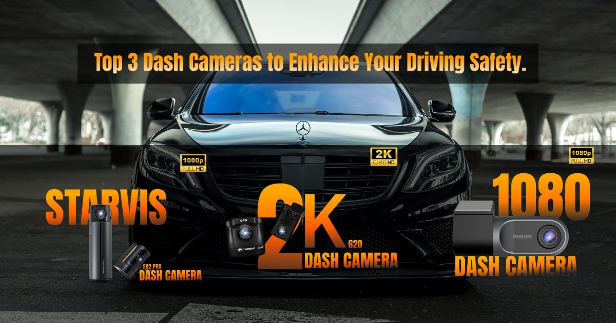 Top 3 Dash Cameras to Enhance Driving Safety camera for car | CAMSTORE ...
