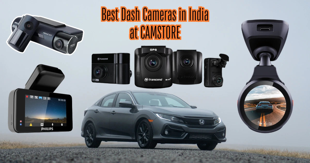 Best Dash Cam in India - Top Picks from Camstore | CAMSTORE India