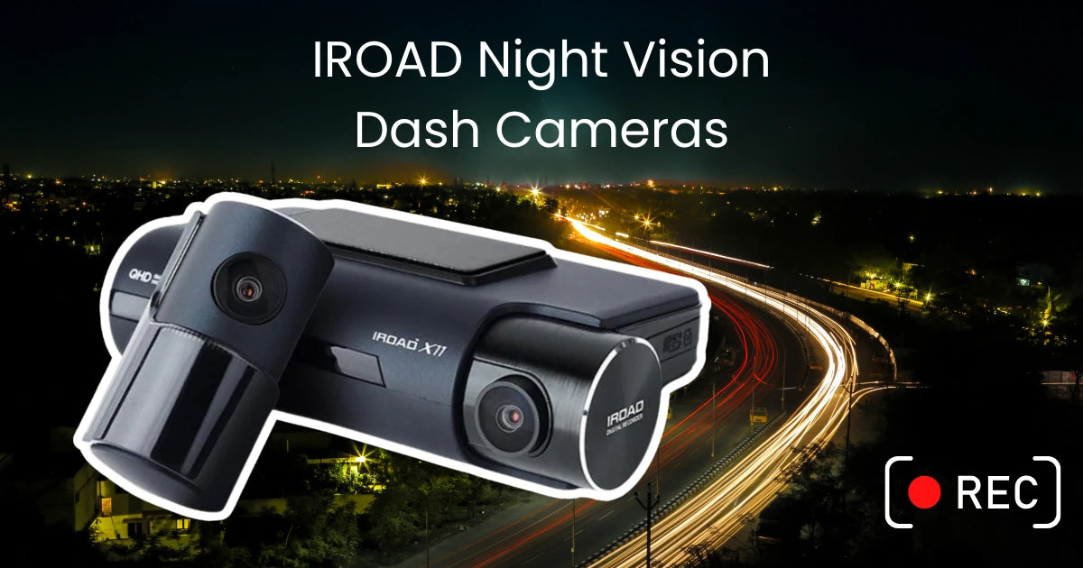 Illuminate Your Drive with IROAD Night Vision Cameras | CAMSTORE India